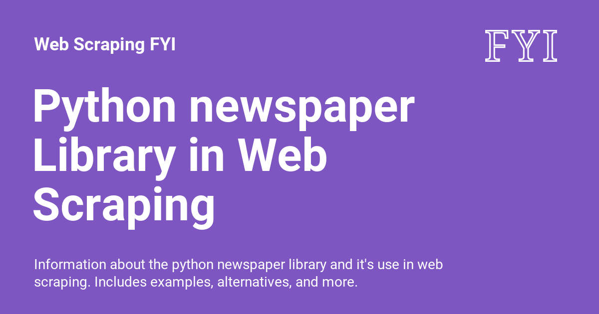Python Newspaper Library In Web Scraping Web Scraping Fyi 4584