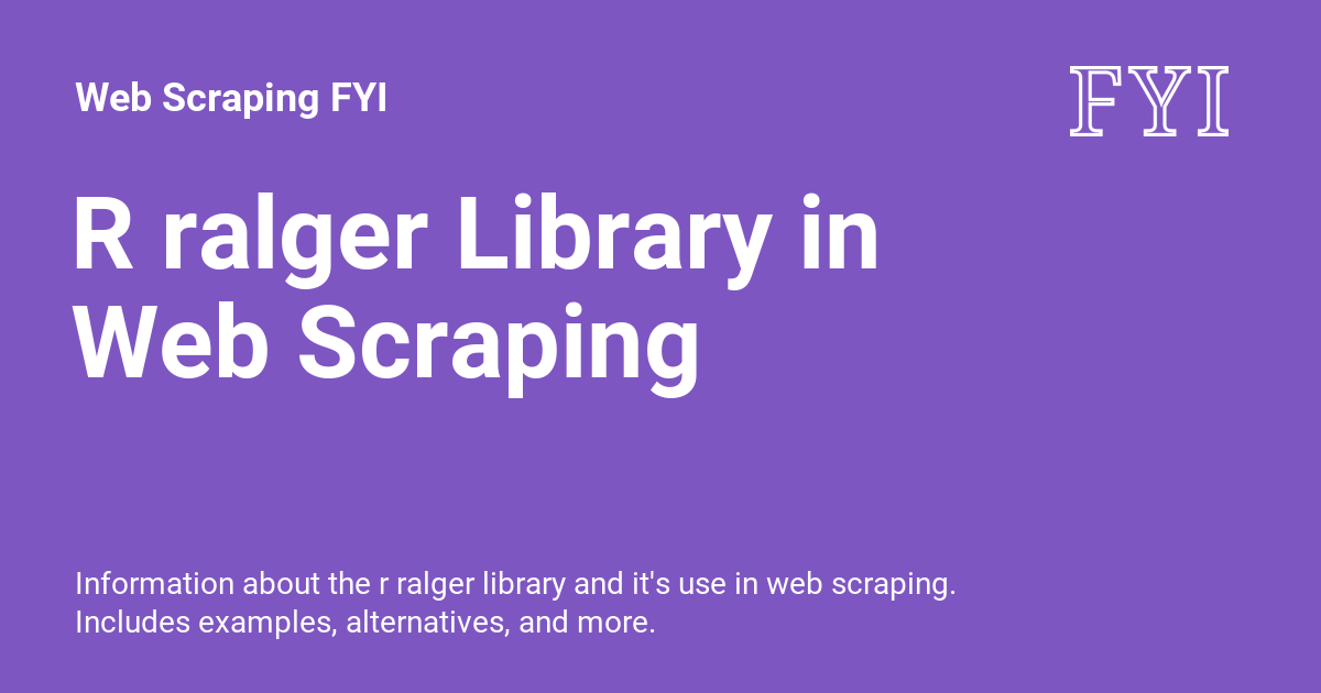 R ralger Library in Web Scraping - Web Scraping FYI